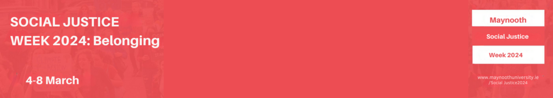 Social Justice Week 2024 | Maynooth University