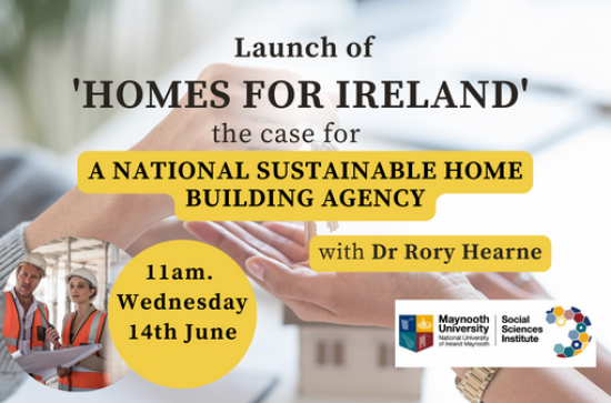 Launch of 'Homes for Ireland’: the case for a National Sustainable Home ...