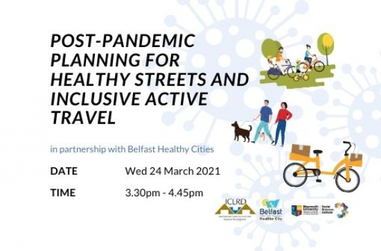 Post-pandemic Planning for Healthy Streets and Inclusive Active Travel ...